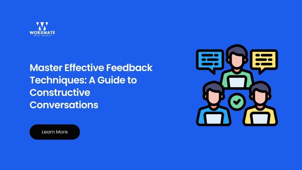 Master Effective Feedback Techniques: A Guide to Constructive Conversations