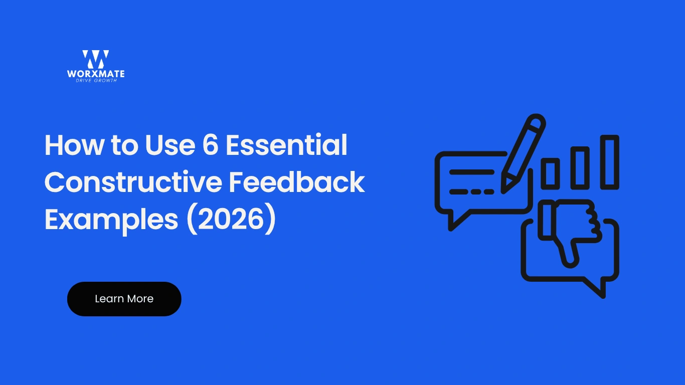 How to Use 6 Essential Constructive Feedback Examples (2026)